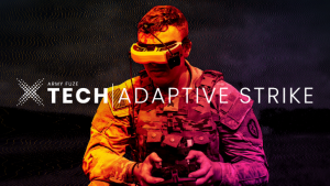 Army FUZE xTech Program Launches xTech|Adaptive Strike to Accelerate ...